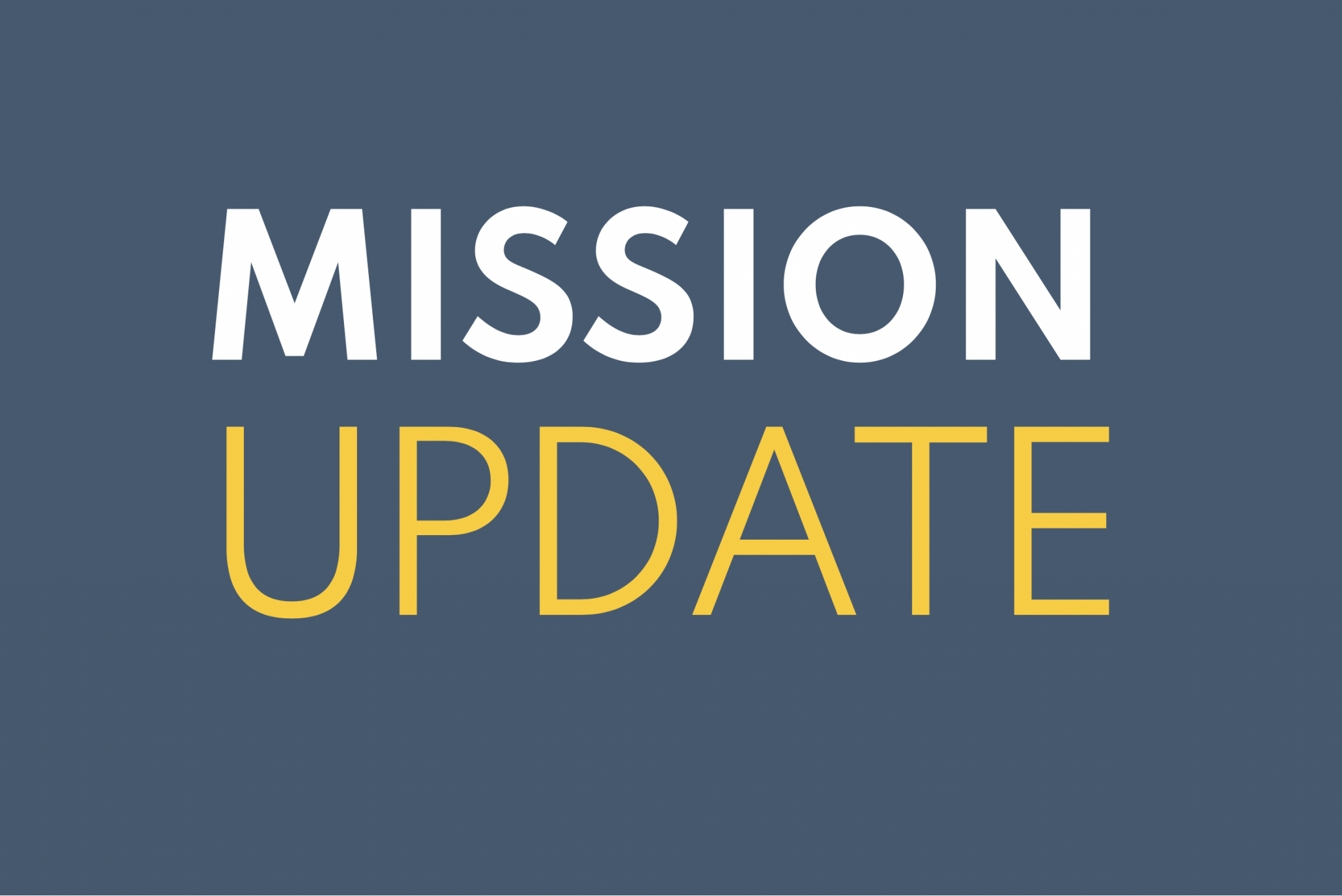 Mission Update 5/7/21 - The Colchester Mission